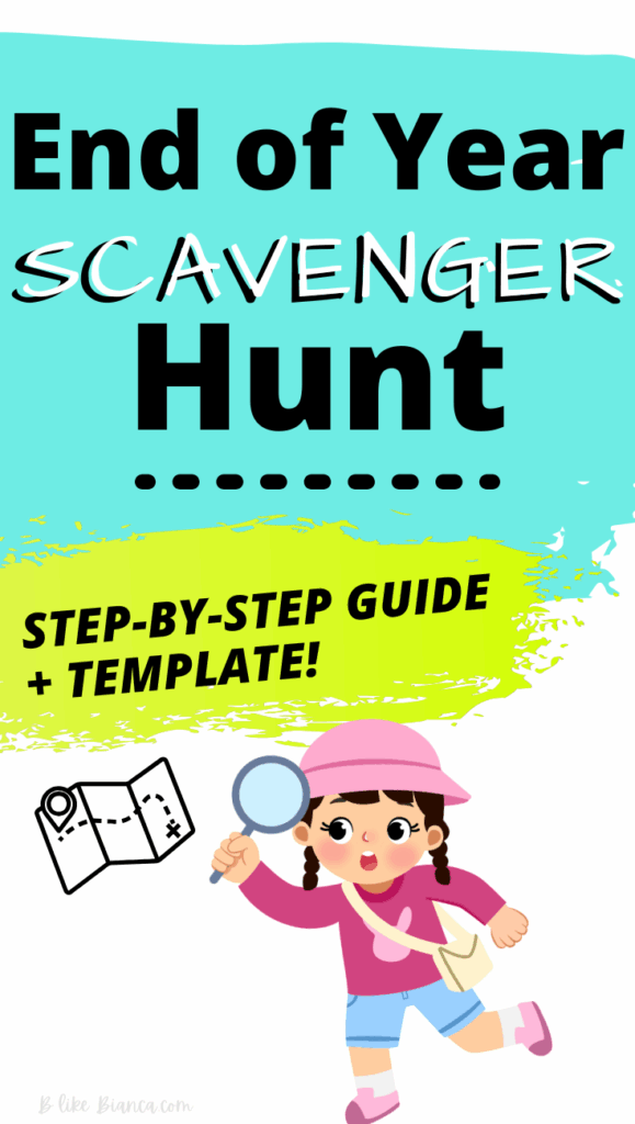 How to Plan an End of the Year Scavenger Hunt - B like Bianca